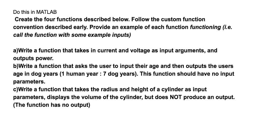 Solved Do this in MATLAB Create the four functions described | Chegg.com