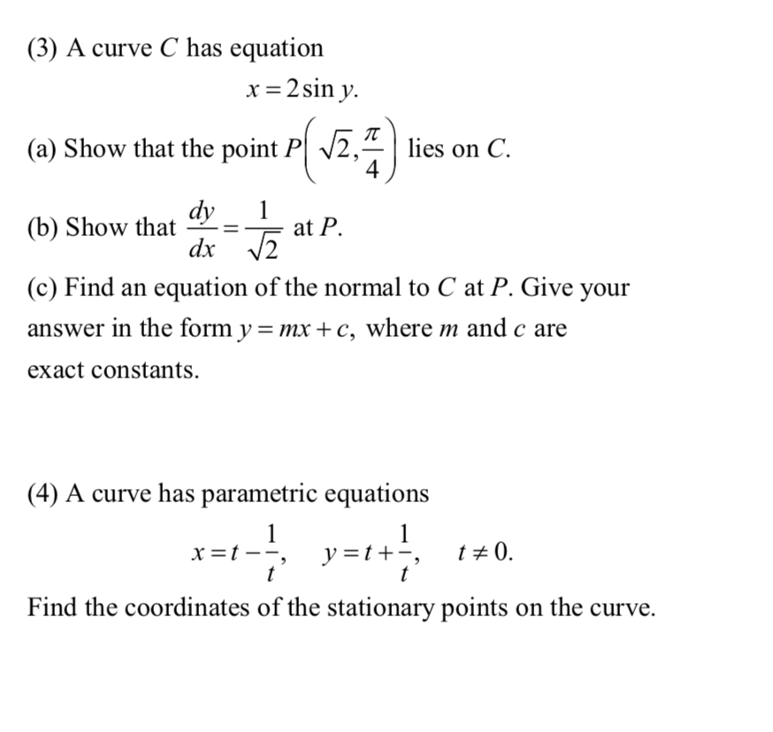 Solved (3) A curve C has equation x = 2 sin y. (a) Show that | Chegg.com