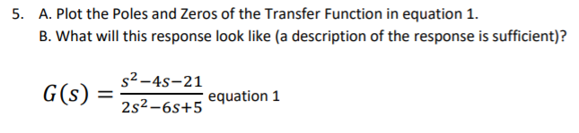 Solved 5. A. Plot the Poles and Zeros of the Transfer | Chegg.com