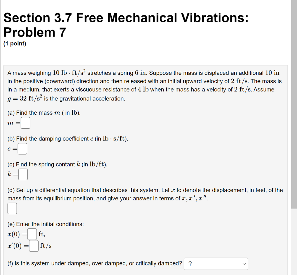 Solved Section 3.7 Free Mechanical Vibrations: Problem 7 (1 | Chegg.com