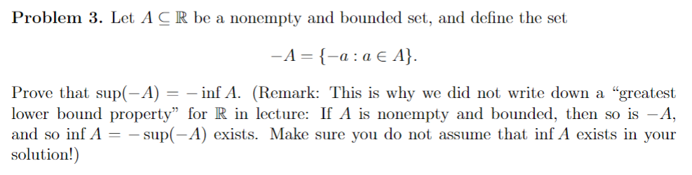Solved Problem 3. Let A ⊆ R be a nonempty and bounded set, | Chegg.com