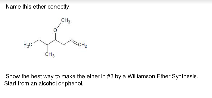 Solved Name this ether correctly. Show the best way to make | Chegg.com