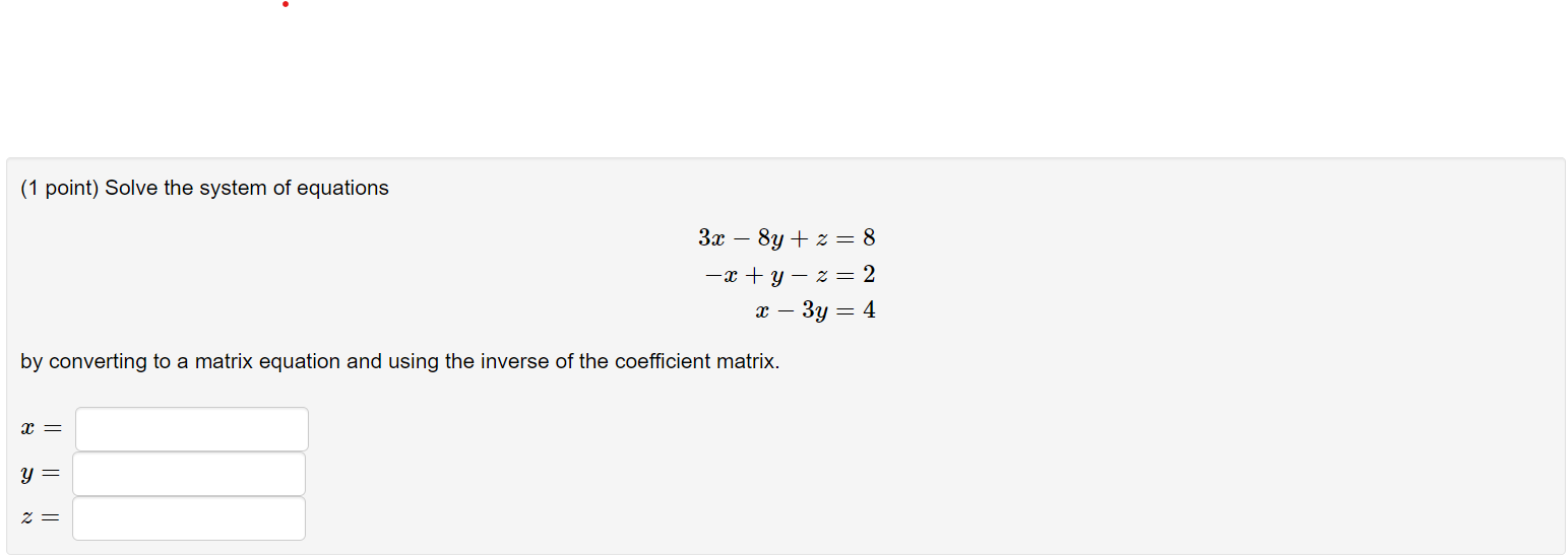 Solved (1 point) Solve the system of equations | Chegg.com
