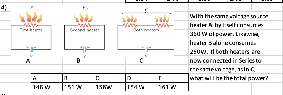 Solved ) 4) P1 P2 www First heater w Second heater Both | Chegg.com