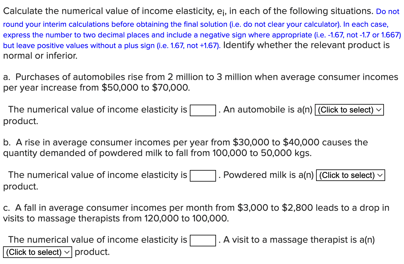 Solved Calculate the numerical value of income elasticity, | Chegg.com