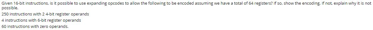 Solved Given 16-bit instructions, is it possible to use | Chegg.com