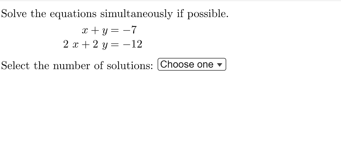 Solved Solve the equations simultaneously if possible. x + y | Chegg.com
