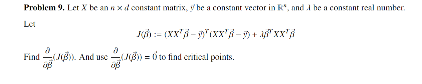 Solved Problem 9. Let X be an n×d constant matrix, y be a | Chegg.com