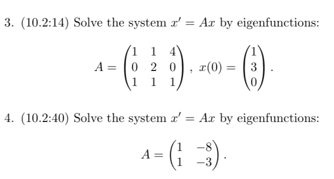 Solved 3. (10.2:14) Solve the system x' = Ax by | Chegg.com