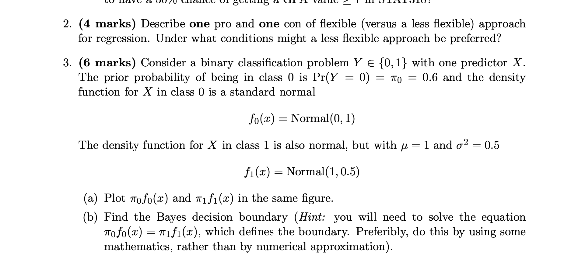 Solved (4 marks) Describe one pro and one con of flexible | Chegg.com