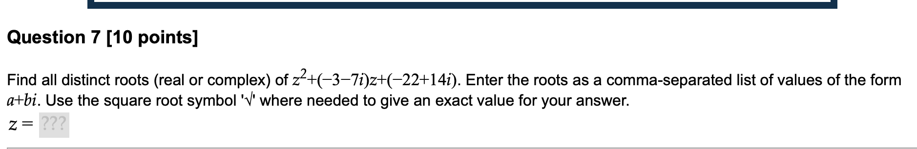 Solved Question 7 [10 ﻿points]Find all distinct roots (real | Chegg.com