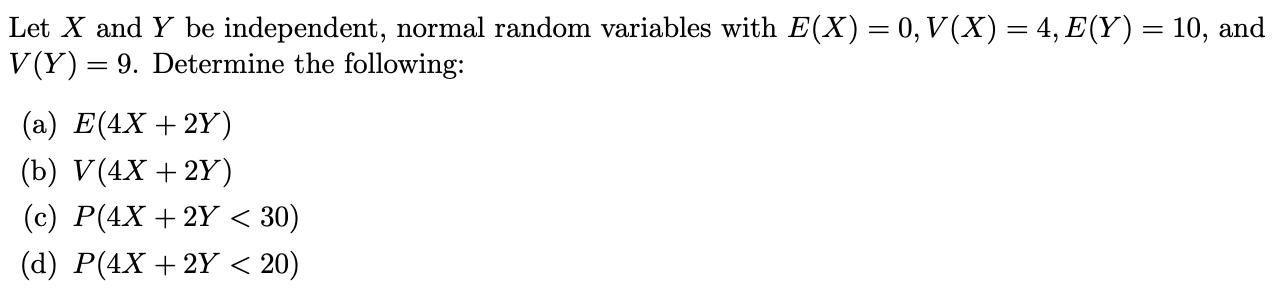 Solved Let X and Y be independent, normal random variables | Chegg.com