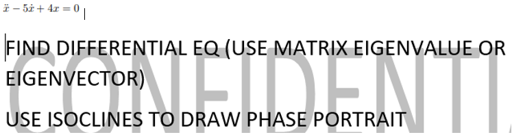 Solved * – 5i + 4z = 0 1 FIND DIFFERENTIAL EQ (USE MATRIX | Chegg.com