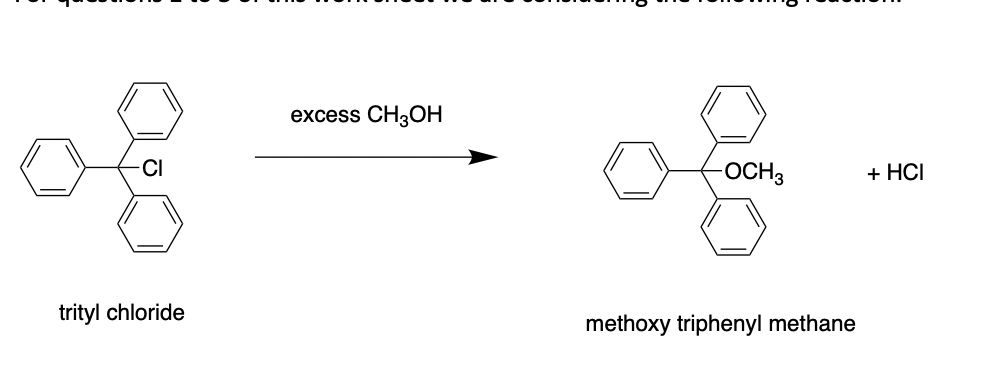 Solved excess CH2OH -OCH3 + HCI trityl chloride methoxy | Chegg.com