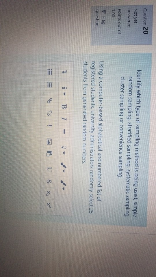 Solved Identify which type of sampling method is being used: | Chegg.com