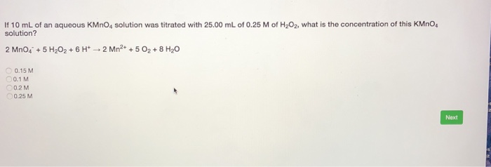 Solved If 10 mL of an aqueous KMnO4 solution was titrated | Chegg.com