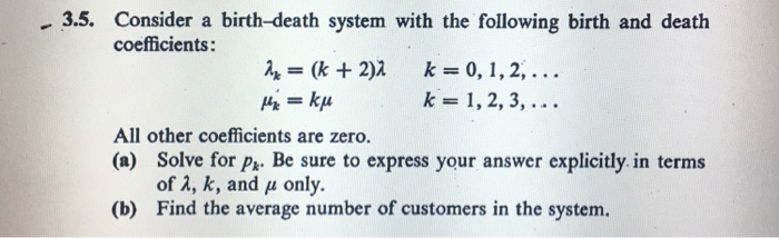 EXERCISES 3.1. Consider a pure Markovian queueing | Chegg.com