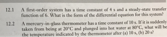 Solved A first-order system has a time constant of 4 s and a | Chegg.com