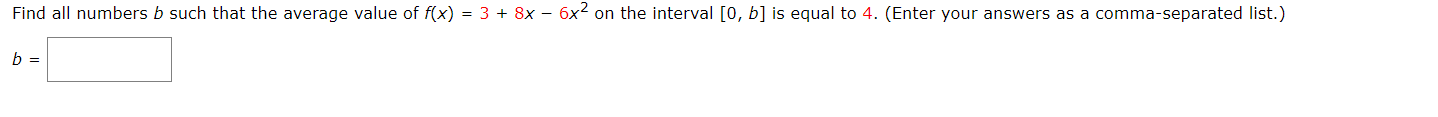 Solved Find all numbers b such that the average value of | Chegg.com
