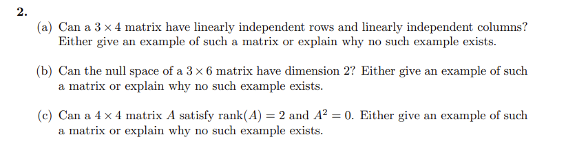 Solved (a) Can a 3×4 matrix have linearly independent rows | Chegg.com