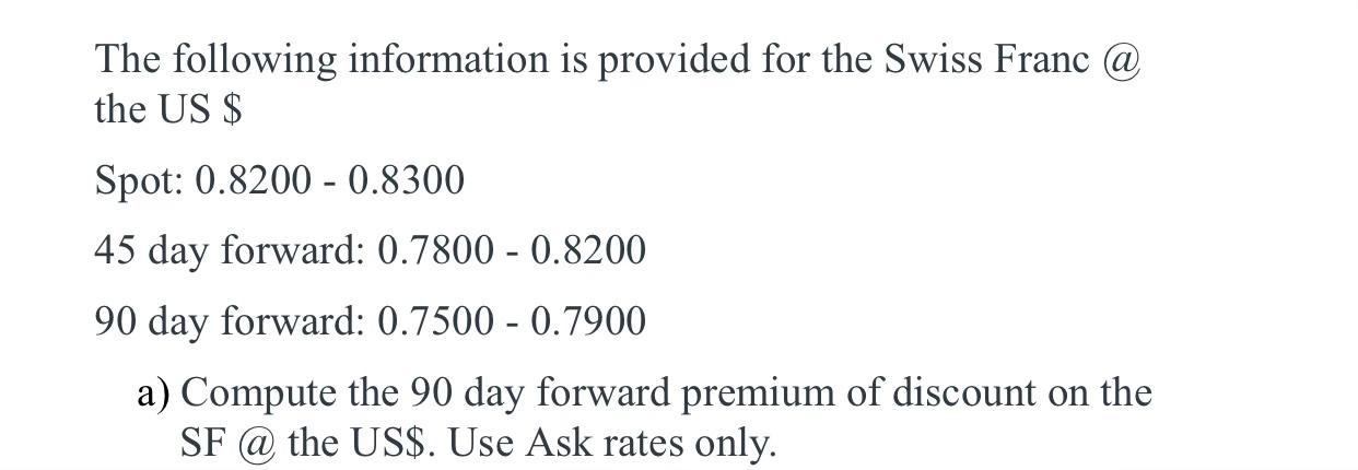 Solved The following information is provided for the Swiss | Chegg.com