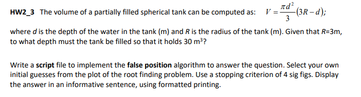 Solved HW2_3 The volume of a partially filled spherical tank | Chegg.com