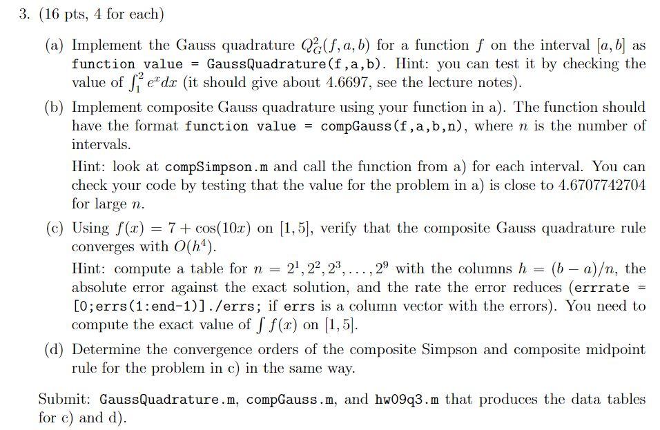 3. (16 pts, 4 for each) (a) Implement the Gauss | Chegg.com