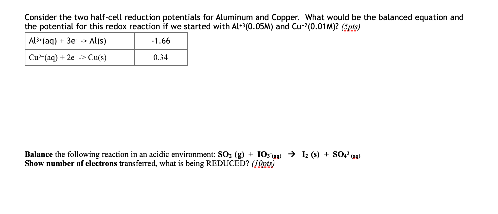 Solved Consider the two half-cell reduction potentials for | Chegg.com