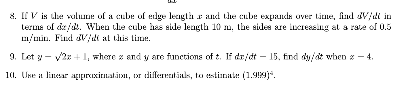 Solved 8. If V is the volume of a cube of edge length x and | Chegg.com