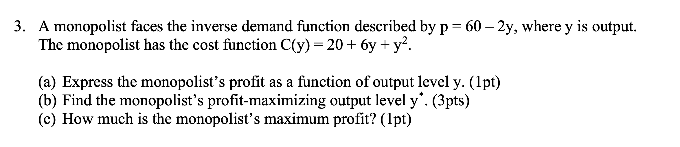 Solved = 3. A monopolist faces the inverse demand function | Chegg.com