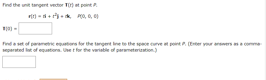 Solved Find the unit tangent vector T(t) at point P. | Chegg.com