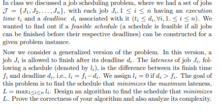 Solved In class we discussed a job scheduling problem, where | Chegg.com
