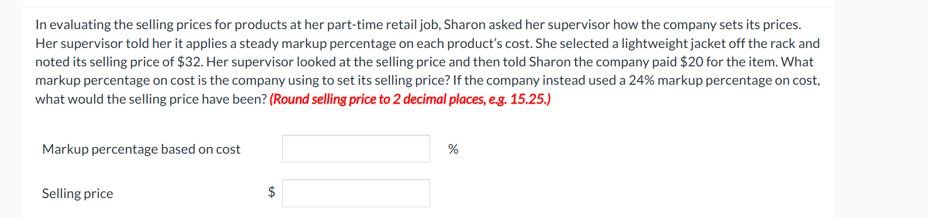 Solved In evaluating the selling prices for products at her | Chegg.com