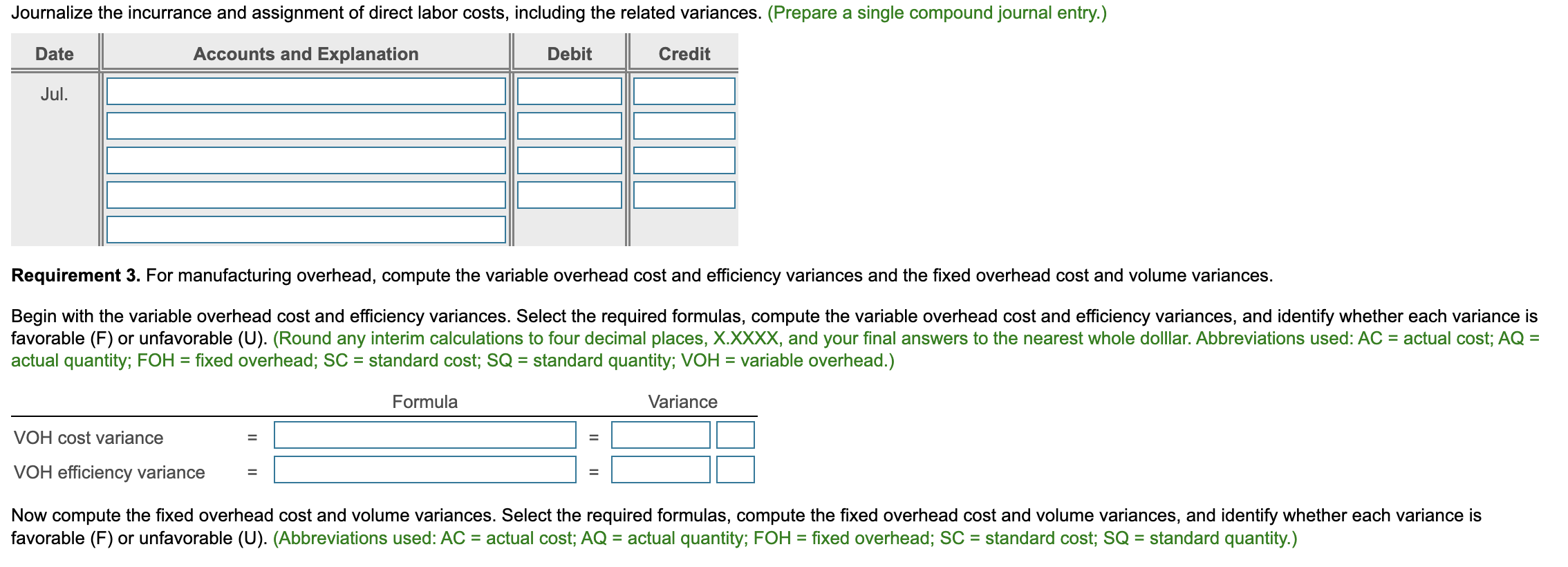 Solved Requirement 3. For manufacturing overhead, compute | Chegg.com