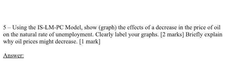Solved 5 - Using the IS-LM-PC Model, show (graph) the | Chegg.com