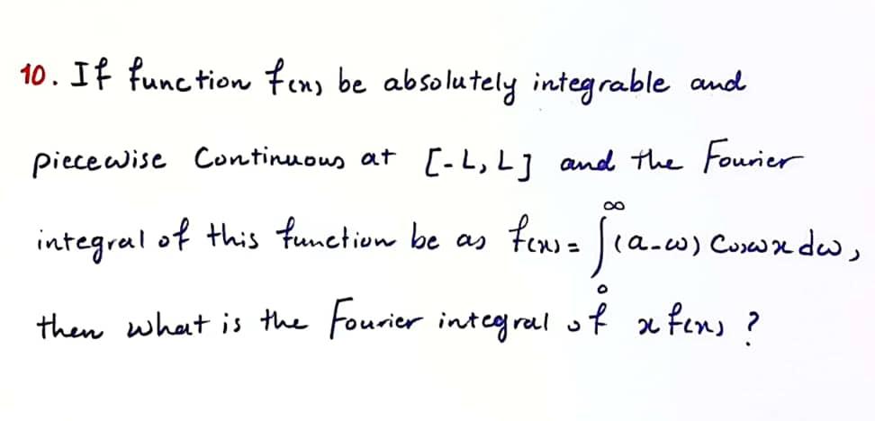 Solved 10. If function femy be absolutely integrable and | Chegg.com