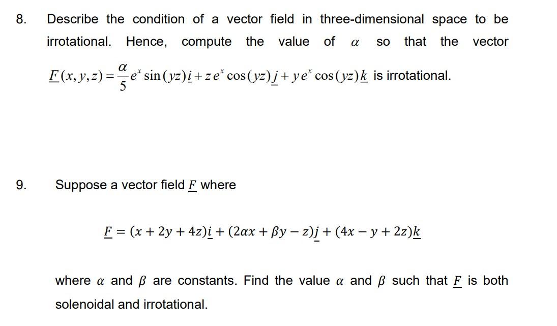 Solved 8. Describe the condition of a vector field in | Chegg.com