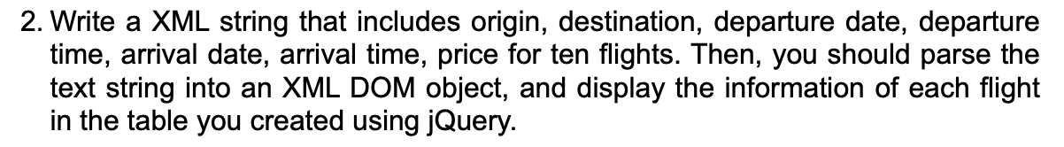 Solved 2. Write a XML string that includes origin, | Chegg.com