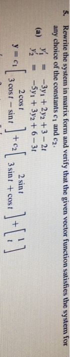 Solved Rewrite the system in matrix form and verify that the | Chegg.com