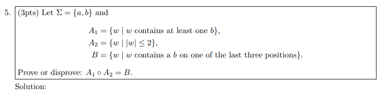 Solved 5. (3pts) Let S = {a,b} and A1 = { ww contains at | Chegg.com