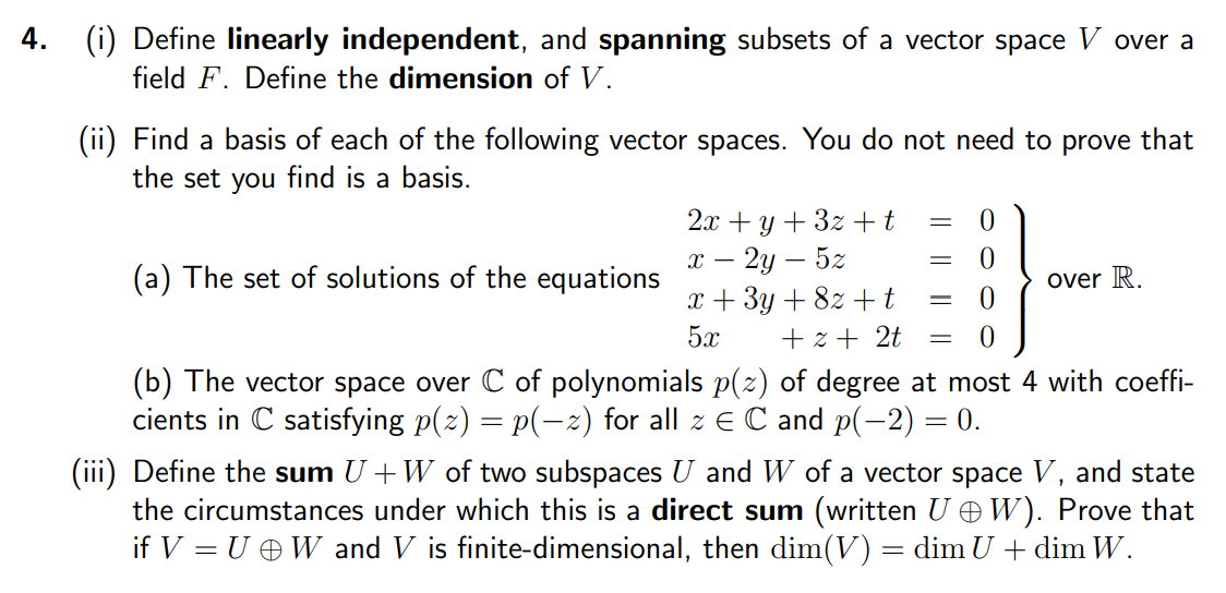 Solved (i) Define linearly independent, and spanning subsets | Chegg.com