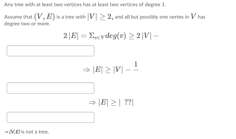 Solved Any tree with at least two vertices has at least two | Chegg.com