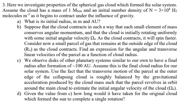 3. Here we investigate properties of the spherical | Chegg.com