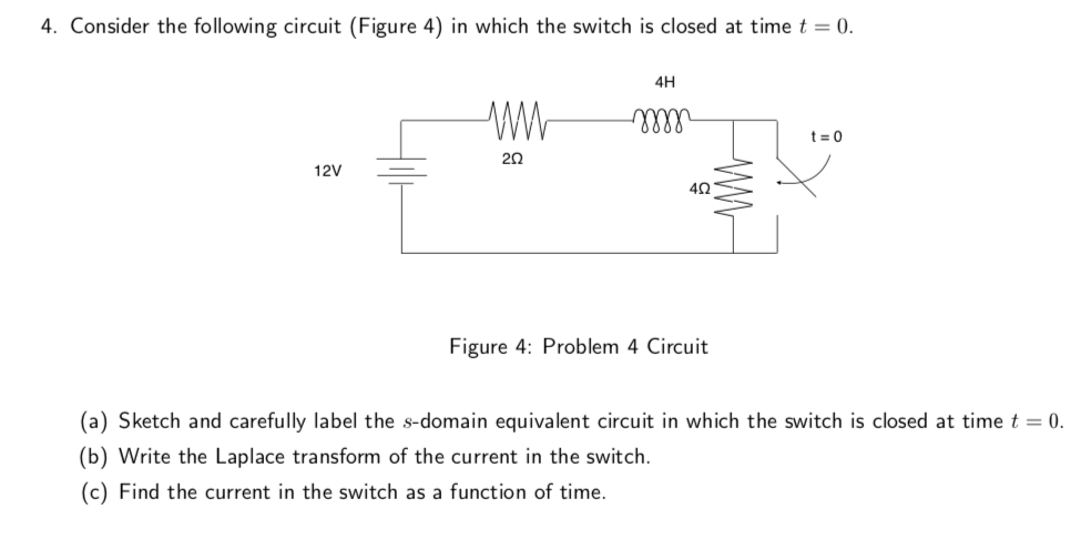 Solved 4. Consider the following circuit (Figure 4) in which | Chegg.com