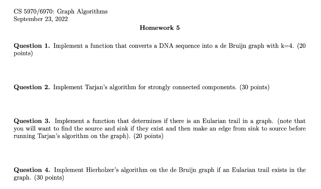 Solved CS 5970/6970: Graph Algorithms September 23, 2022 | Chegg.com Solved CS 5970/6970: Graph Algorithms September 23, 2022 | Chegg.com