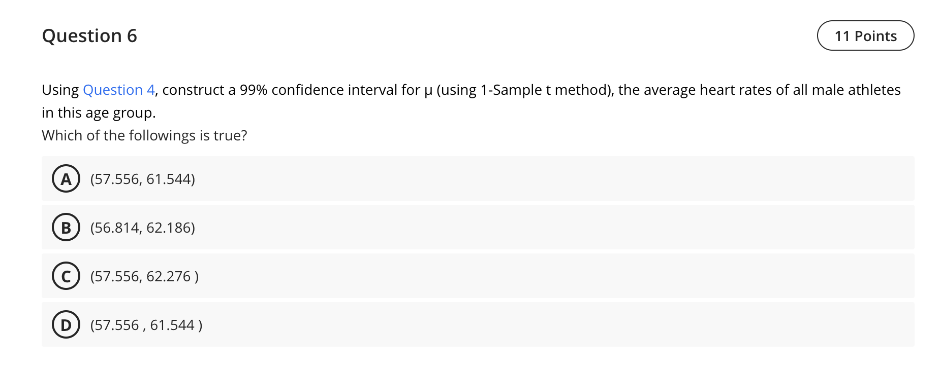 Solved Question 6Using Question 4, ﻿construct a 99% | Chegg.com