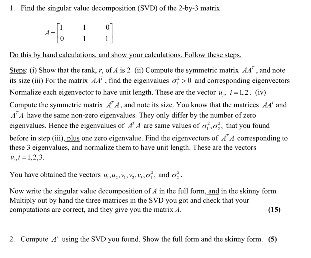 Solved 1 Find The Singular Value Decomposition Svd Of The