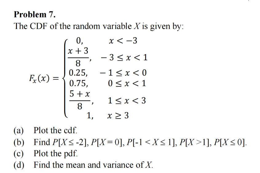 Solved Problem 7. The CDF of the random variable X is given | Chegg.com