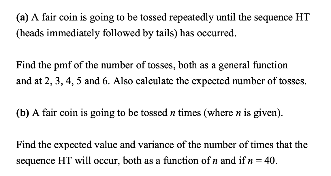 (a) A fair coin is going to be tossed repeatedly | Chegg.com