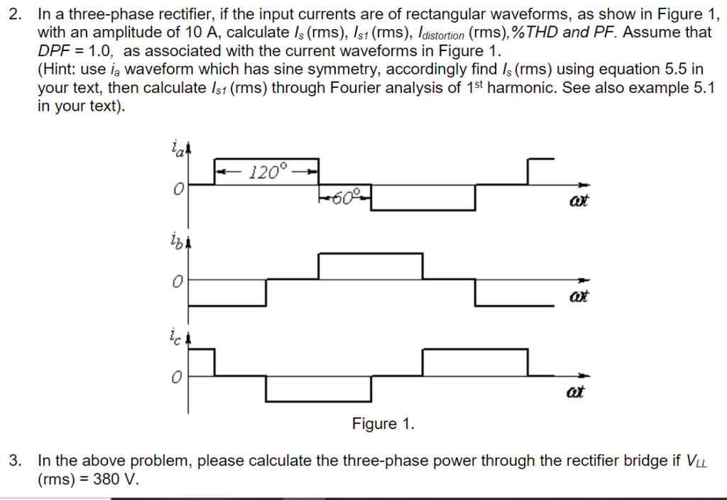 2. In a three-phase rectifier, if the input currents | Chegg.com